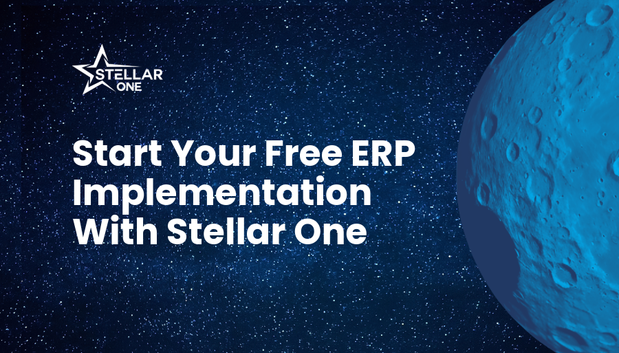 Start Your Free ERP Implementation | Stellar One